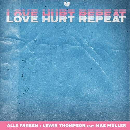 Neu im besten Mix: Alle Farben, Lewis Thompson & Mae Muller - Love Hurt ...